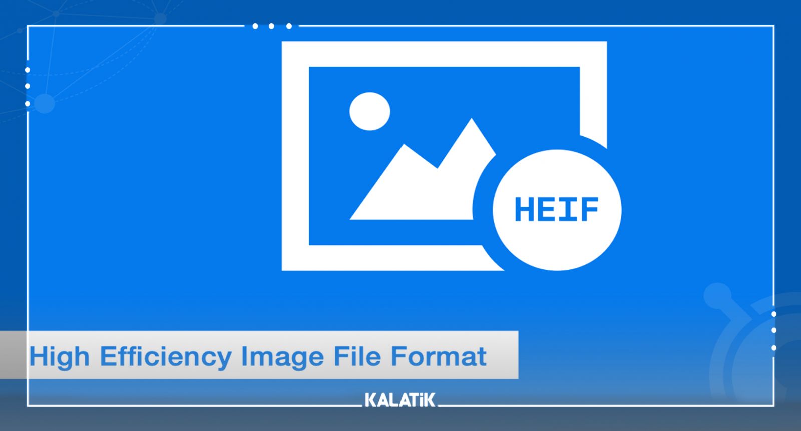 فرمت HEIF چیست؟ جایگزینی بی‌نظیر برای فرمت jpg